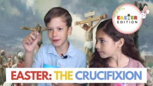 Easter Bible Story: Good Friday The Crucifixion - MTC for Kids