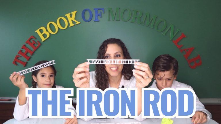 Lehi's Dream: The Iron Rod is the Word of God - MTC for Kids