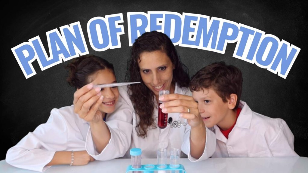 The Plan of Redemption - MTC for Kids